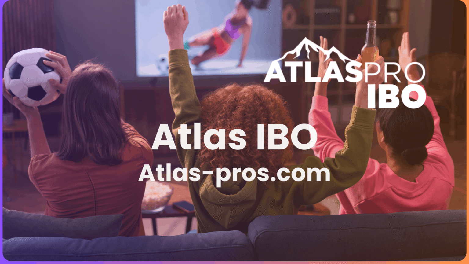 Atlas Pro IBO en France : installation facile sur TV Box et Firestick ...